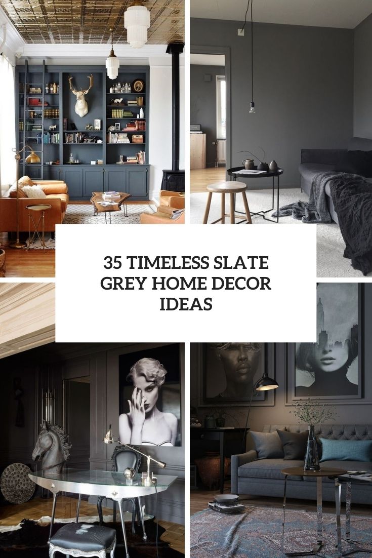 35 Timeless Slate Grey Home Decor Ideas - DigsDigs
